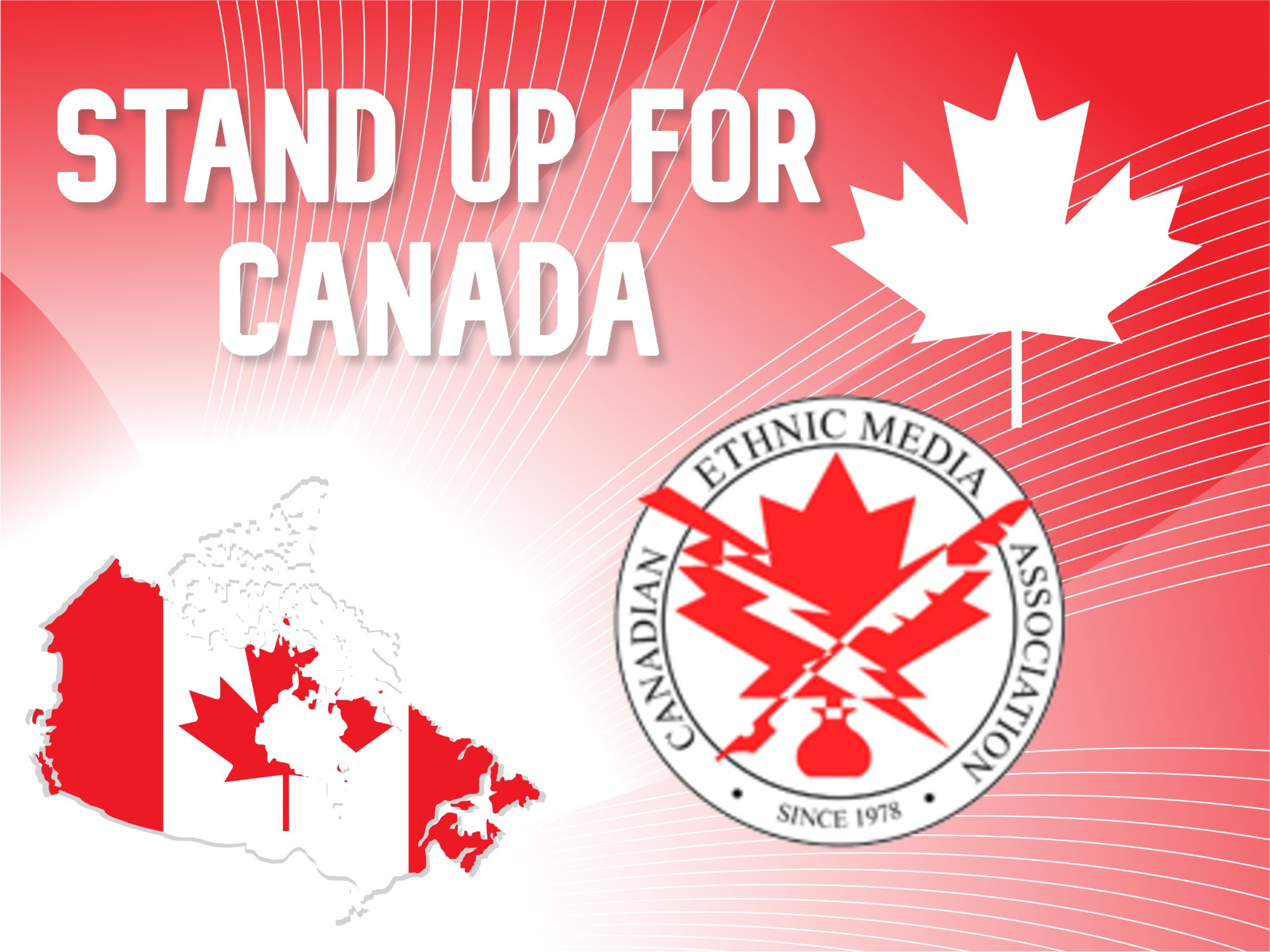Standing Up for Canada - CANADIAN ETHNIC MEDIA ASSOCIATION